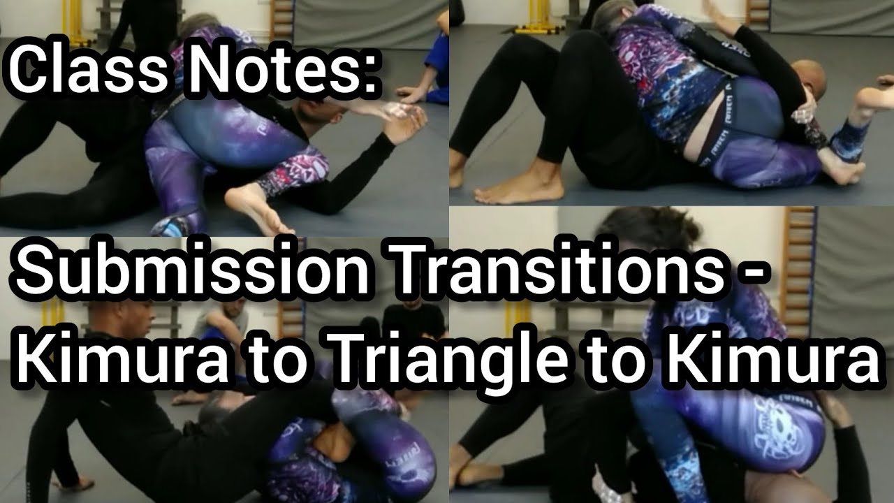 Class Notes: Submission Transitions - Kimura to Reverse Triangle to ...