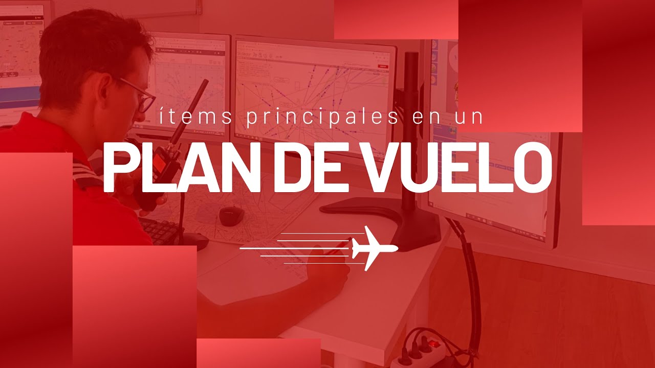 ¿Qué debe tener un Plan de Vuelo? #CulturaAeronáutica - YouTube