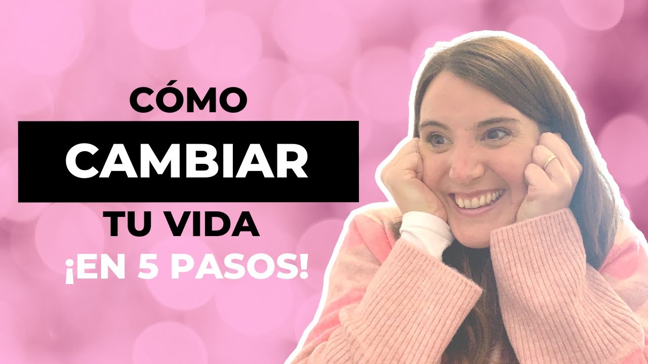Cómo cambiar tu vida - YouTube