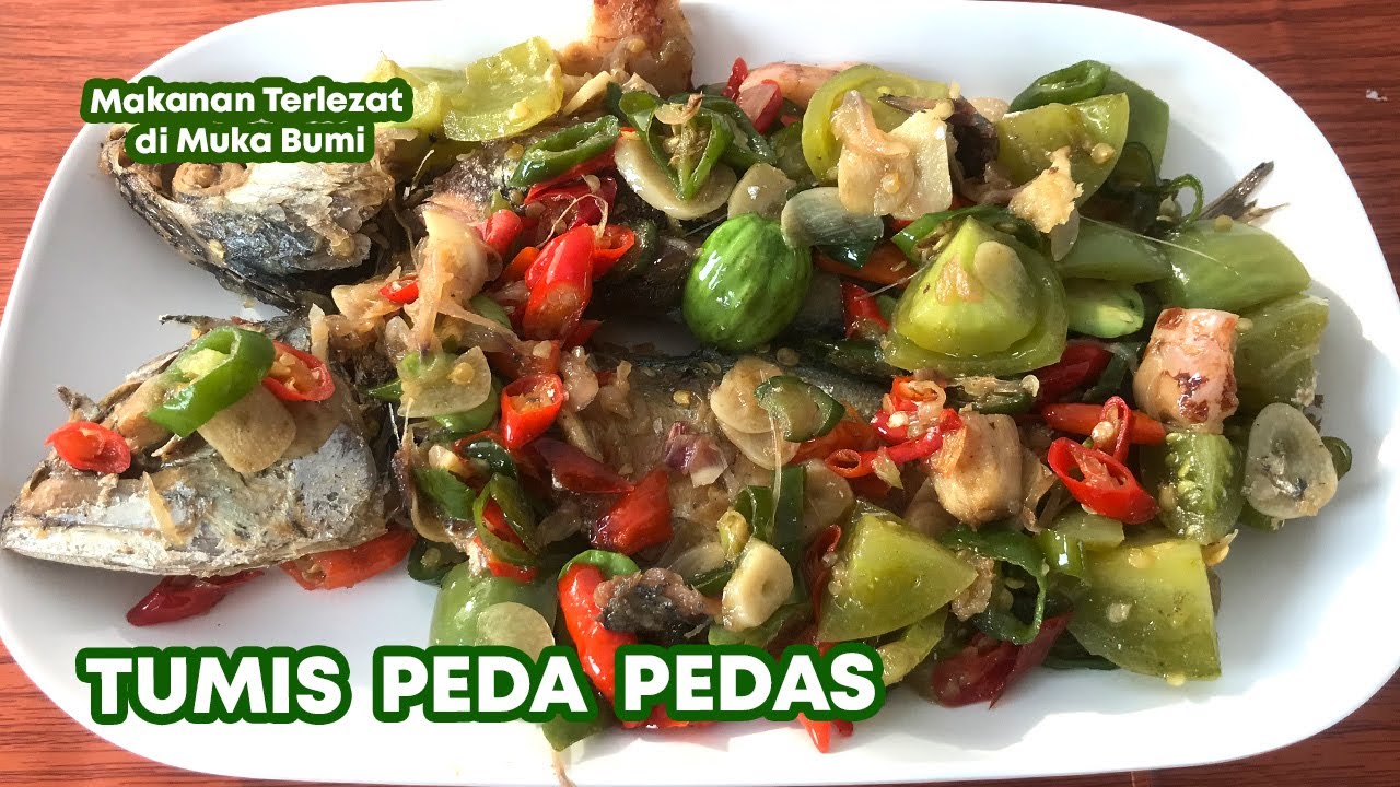 Makanan Terlezat di Muka Bumi ️ RESEP TUMIS PEDA PEDAS - YouTube