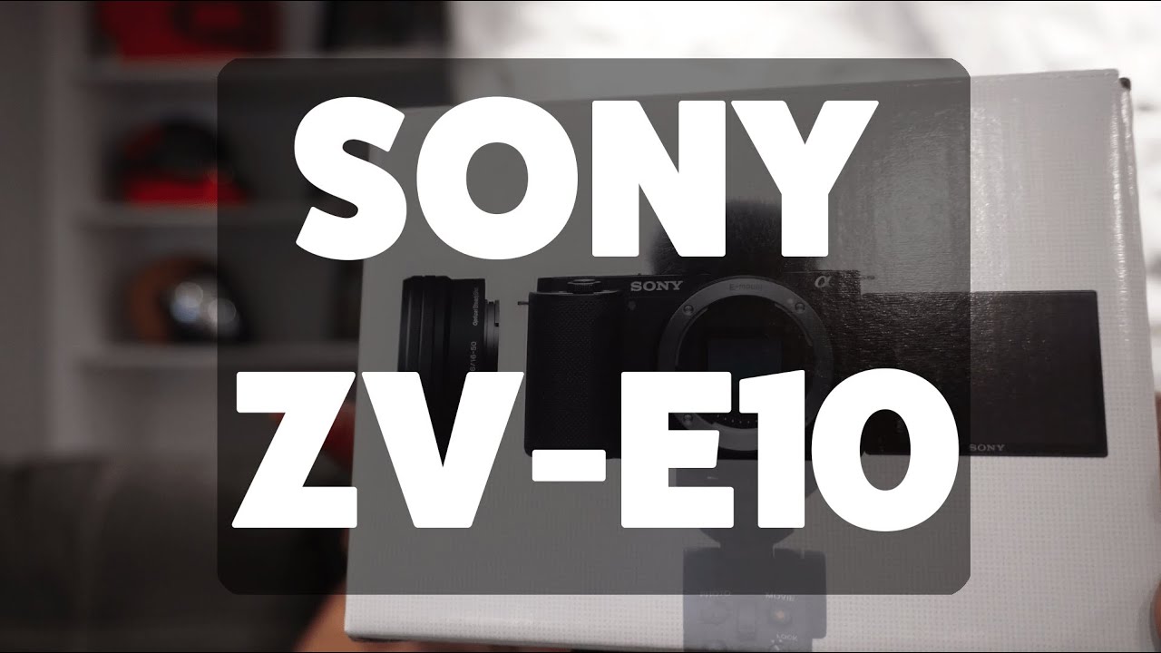 Sony ZV-E10 Mirrorless Camera Unboxing - YouTube