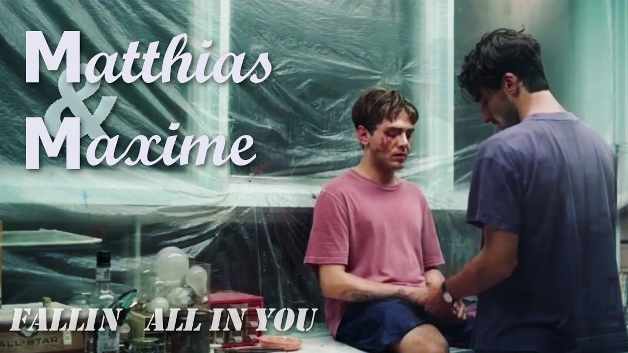 Matthias et Maxime (Matthias & Maxime) | Gay Romance | Fallin' All in You - YouTube