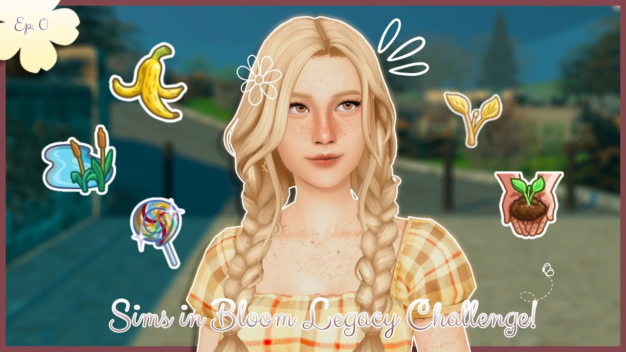 ep. 0 Let's start a new adventure! 🌼♡ The Sims 4: Sims in Bloom Legacy ...
