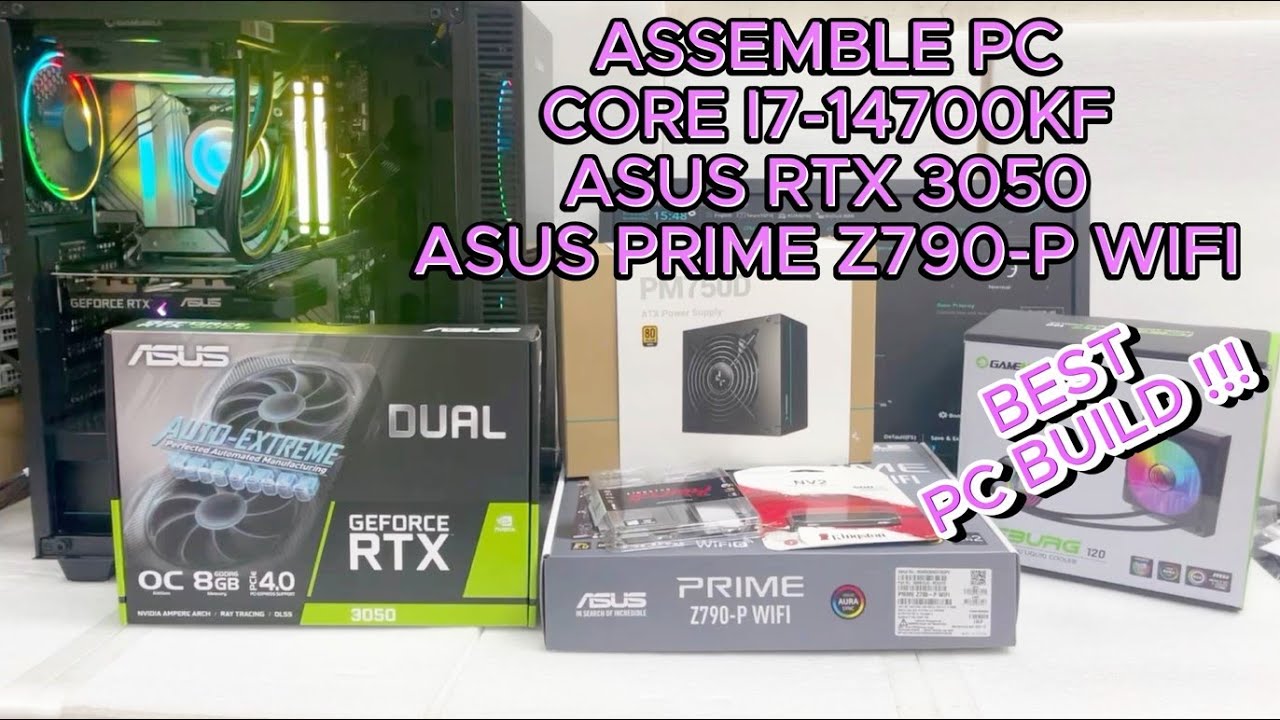 ASSEMBLE PC I7-14700KF RTX 3050 | ASUS PRIME Z790-P WIFI | BEST PC ...