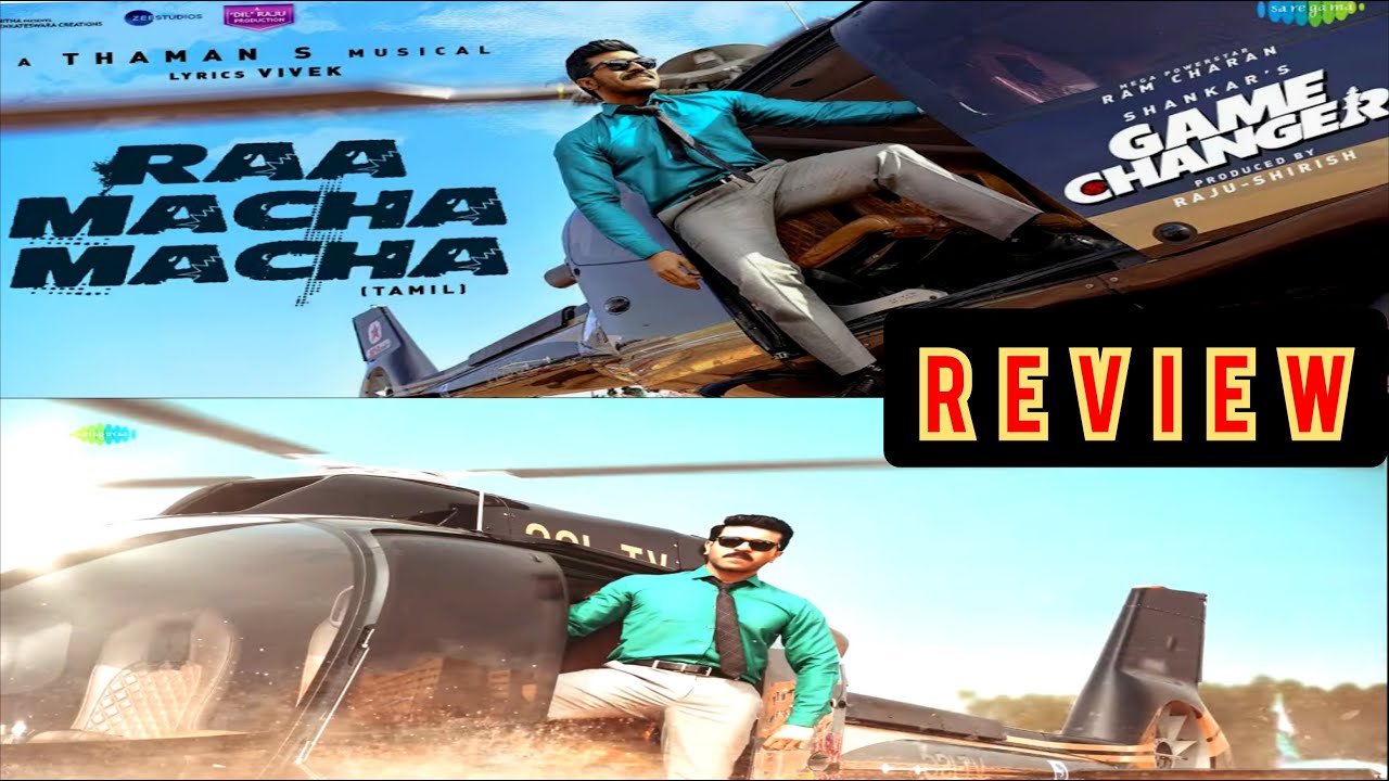 Raa Macha Macha - Lyrical Tamil Review| Game Changer | Ram Charan - YouTube