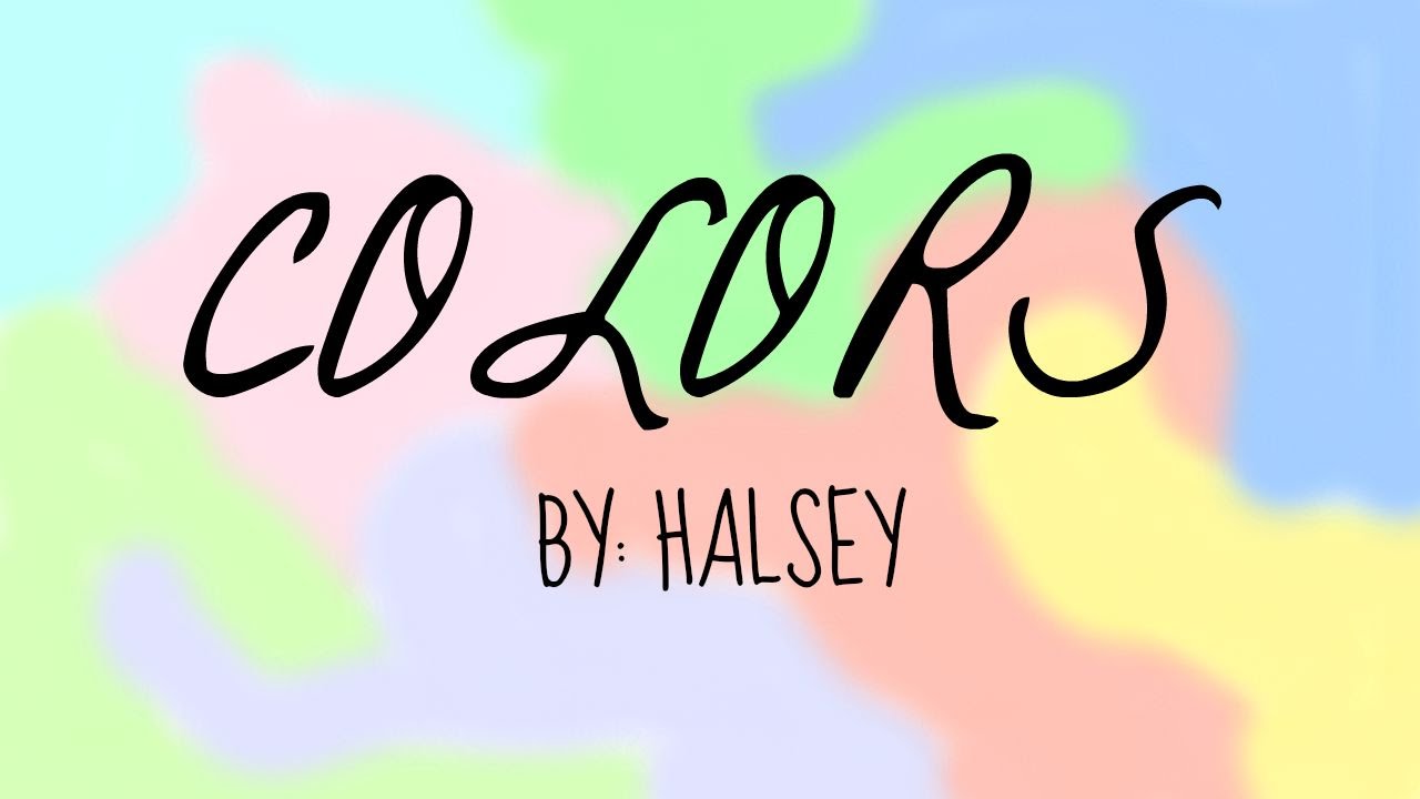Colors by: Halsey (Cover) - YouTube