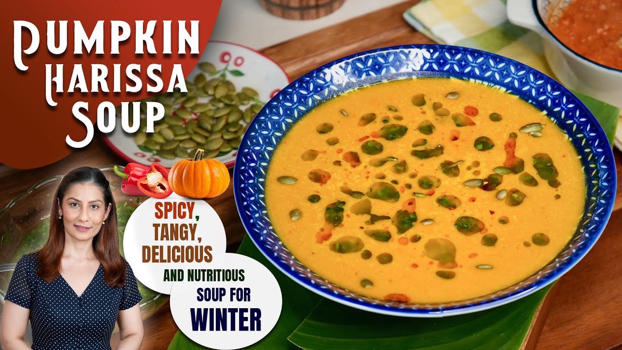 Pumpkin Harissa Soup | Pumpkin Soup Recipe | पम्पकिन सूप | Soup Recipes ...