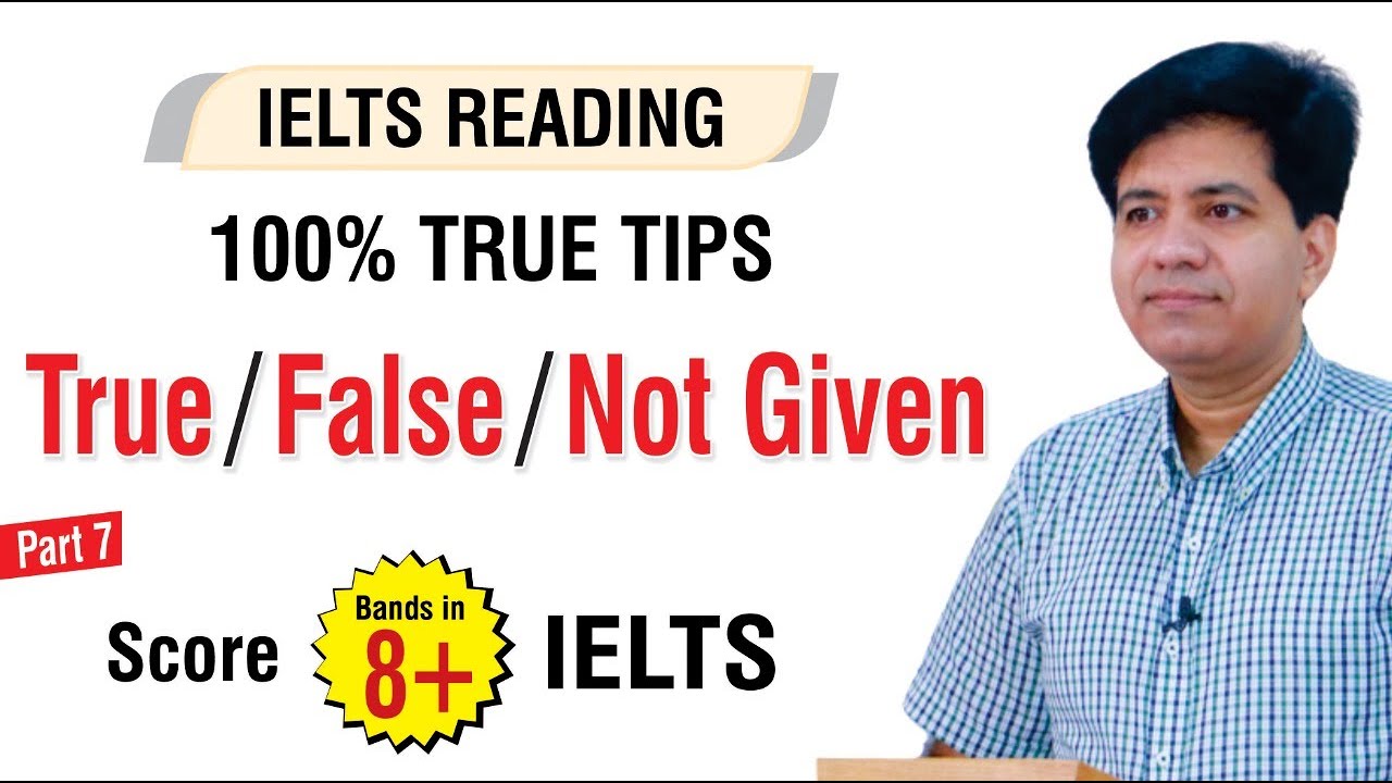 100 TRUE Tips For True False Not Given Academic IELTS Reading By 100-true-tips-for-true-false-not-given-academic-ielts-reading-by