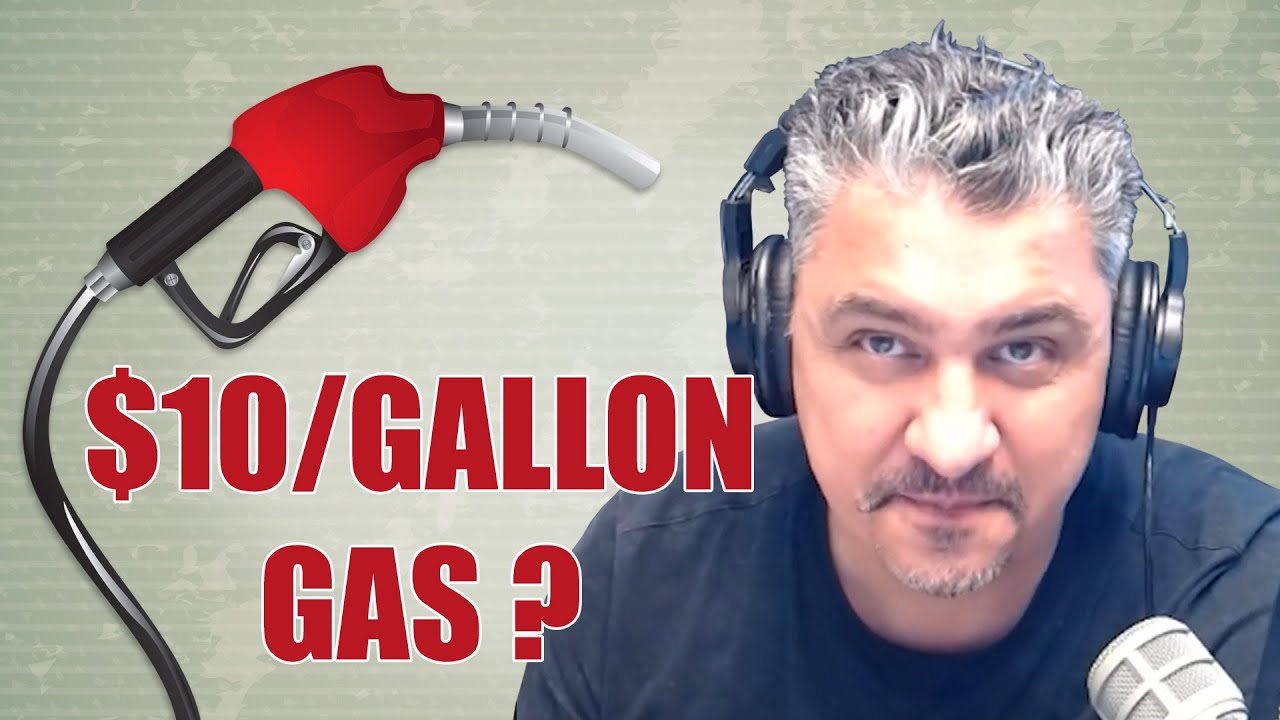 $10/Gallon Gas Is Within the Realm of Possibility - YouTube