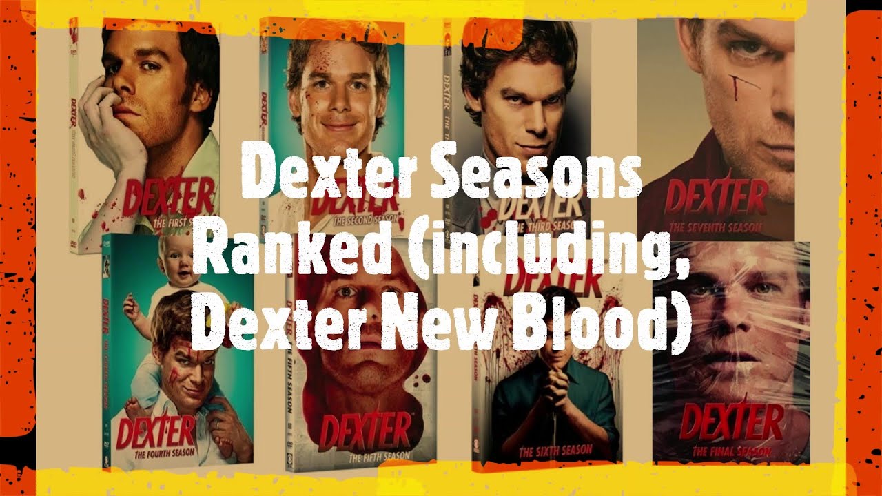 Dexter Seasons Ranked (including Dexter New Blood) - YouTube