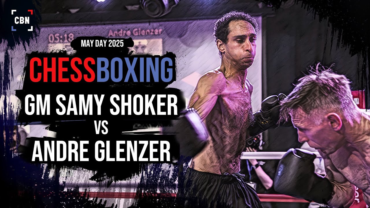 Chessboxing | GM Samy Shoker vs Andre Glenzer | Full Fight | May Day ...