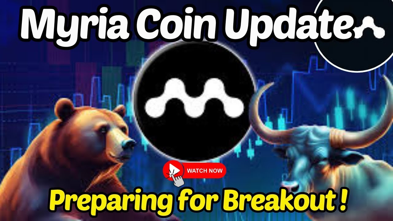 MYRIA COIN PRICE PREDICTION 2025 | PREPARING FOR BRAKOUT | NEXT TARGET ...
