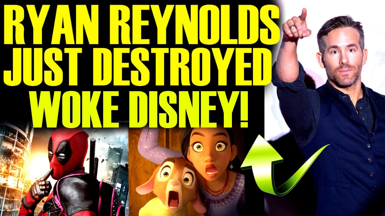 RYAN REYNOLDS JUST TRASHED WOKE DISNEY AFTER DEADPOOL 3 DISASTER WITH ...