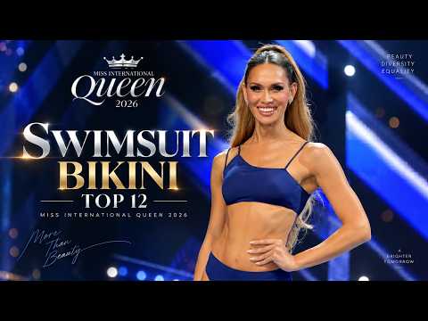Part 3 [FULL] Catwalk Swimsuit Bikini Top 12 Miss International Queen 2026 👑 👙 #miq
