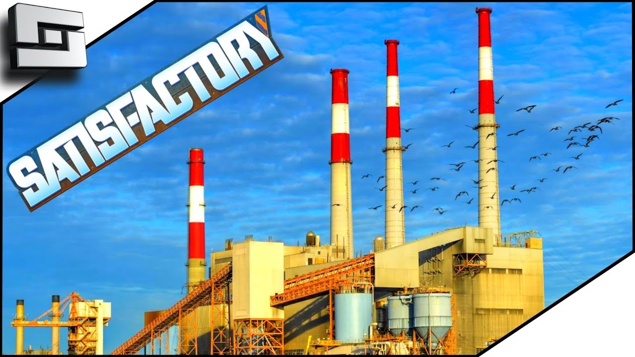 Setting Up A Super Coal Power Plant In Satisfactory Gameplay E7 - YouTube