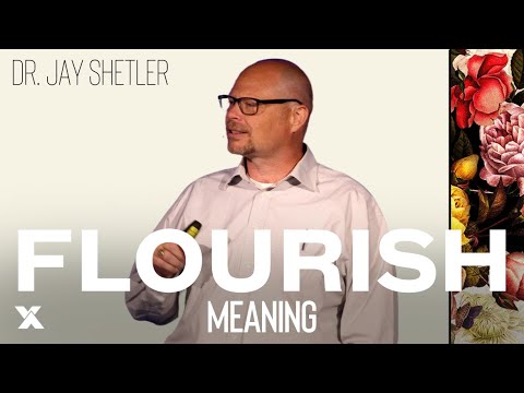 Flourish: Meaning | Pastor Jay Shetler | Maple City Chapel - YouTube