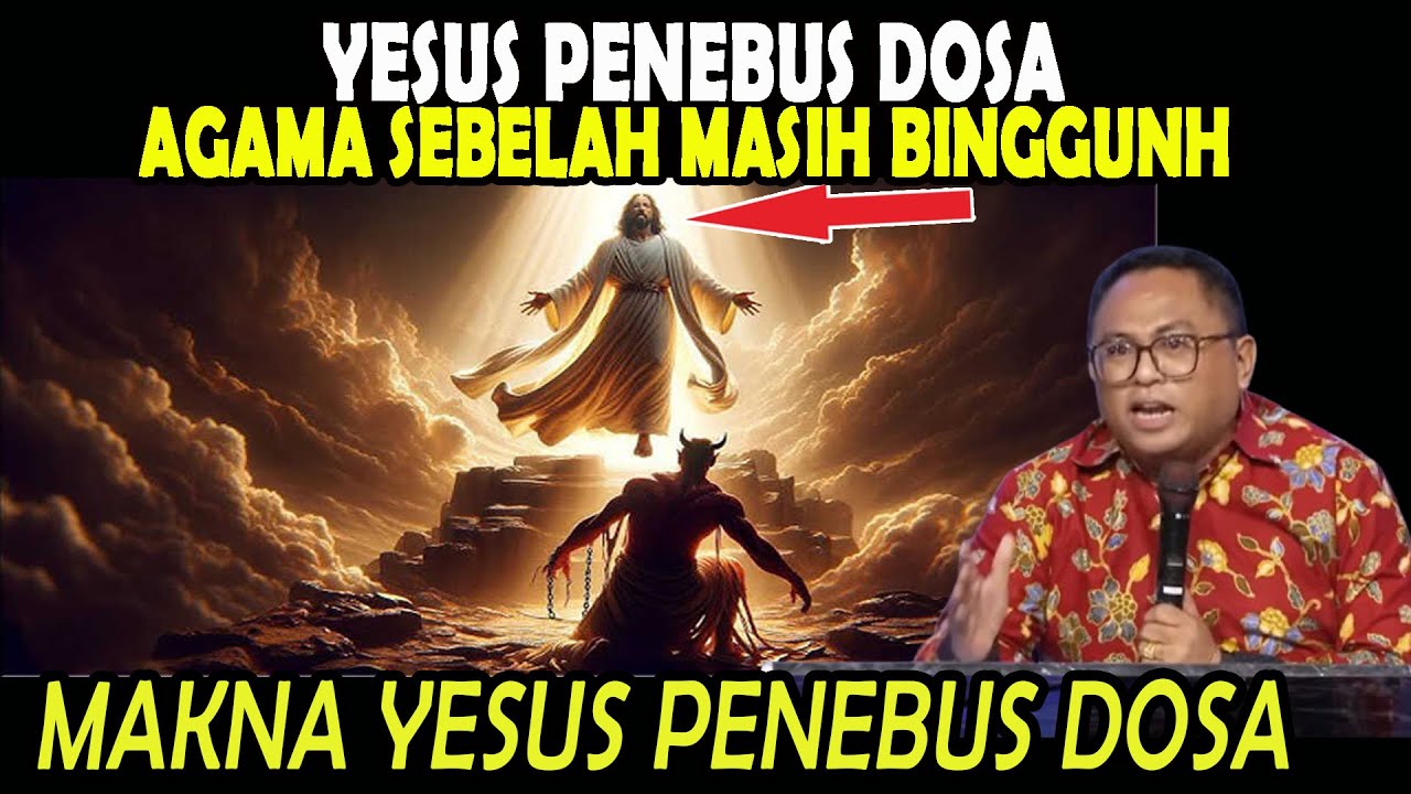MAKNA YESUS PENEBUS DOSA – KAMAR SEBELAH KONSEP DOSA MEMBINGUNGKAN ...
