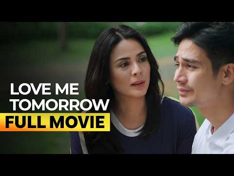 ‘Love Me Tomorrow’ FULL MOVIE | Piolo Pascual, Dawn Zulueta, Colleen Garcia