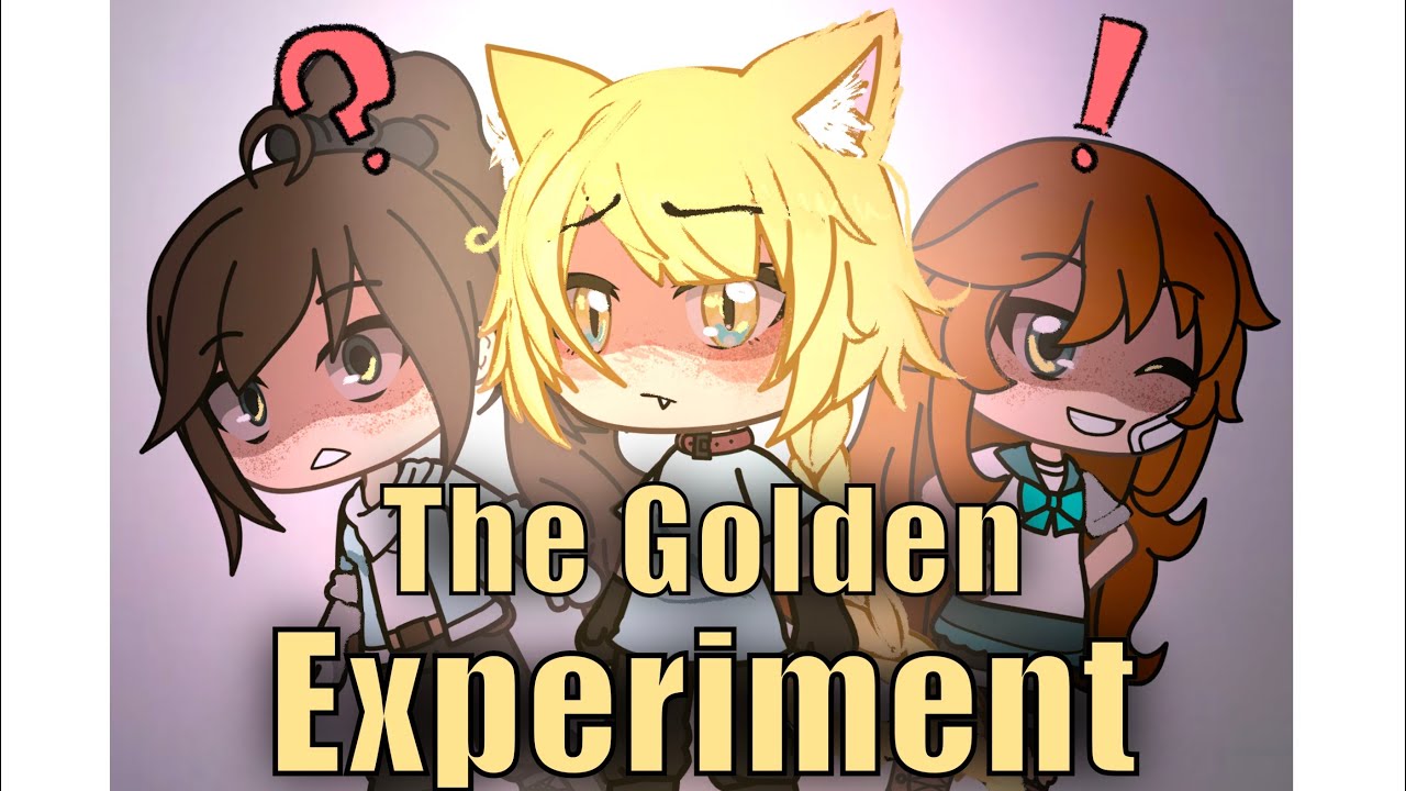 The Golden Experiment || GLMM || check desc. 🩵 - YouTube