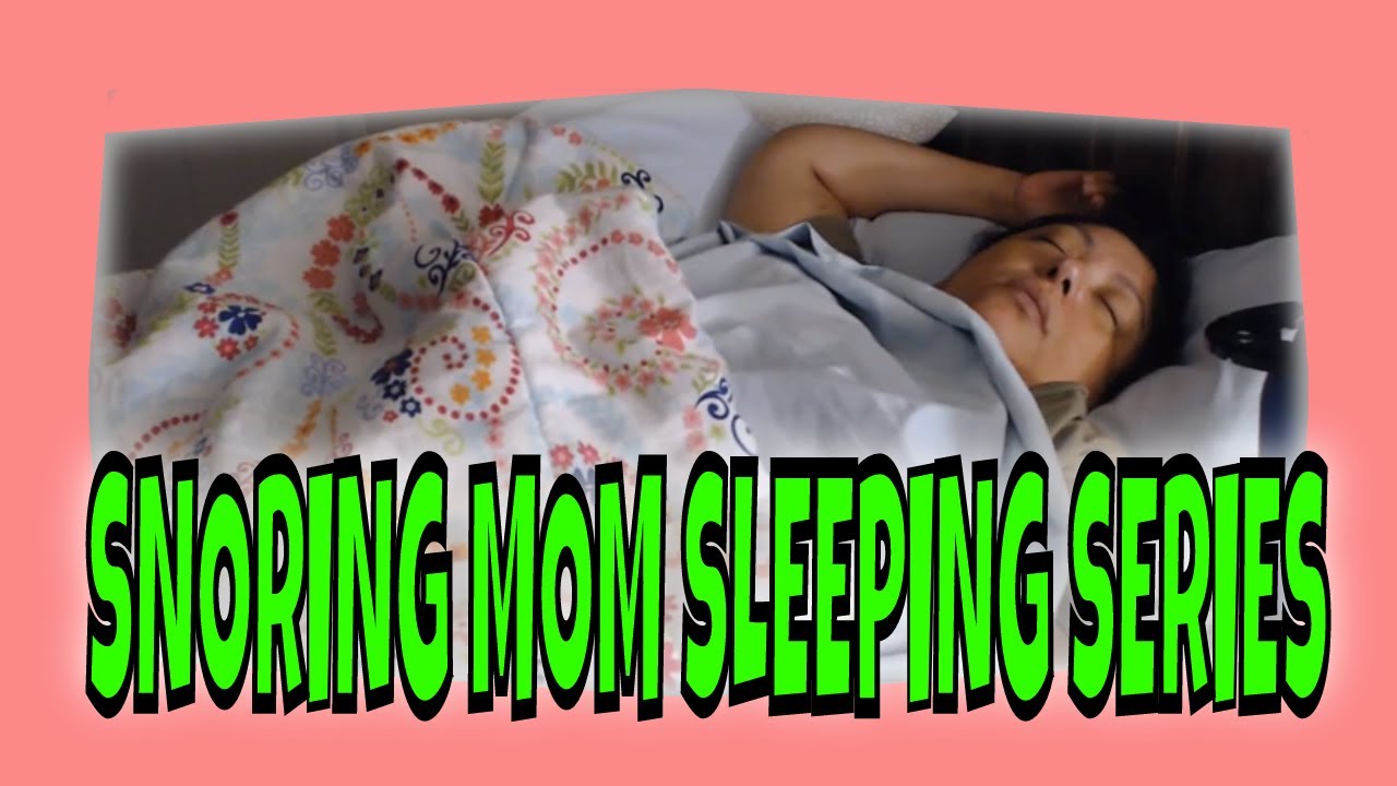 Snoring Mom Sleeping Asmr Series Part 39 Youtube