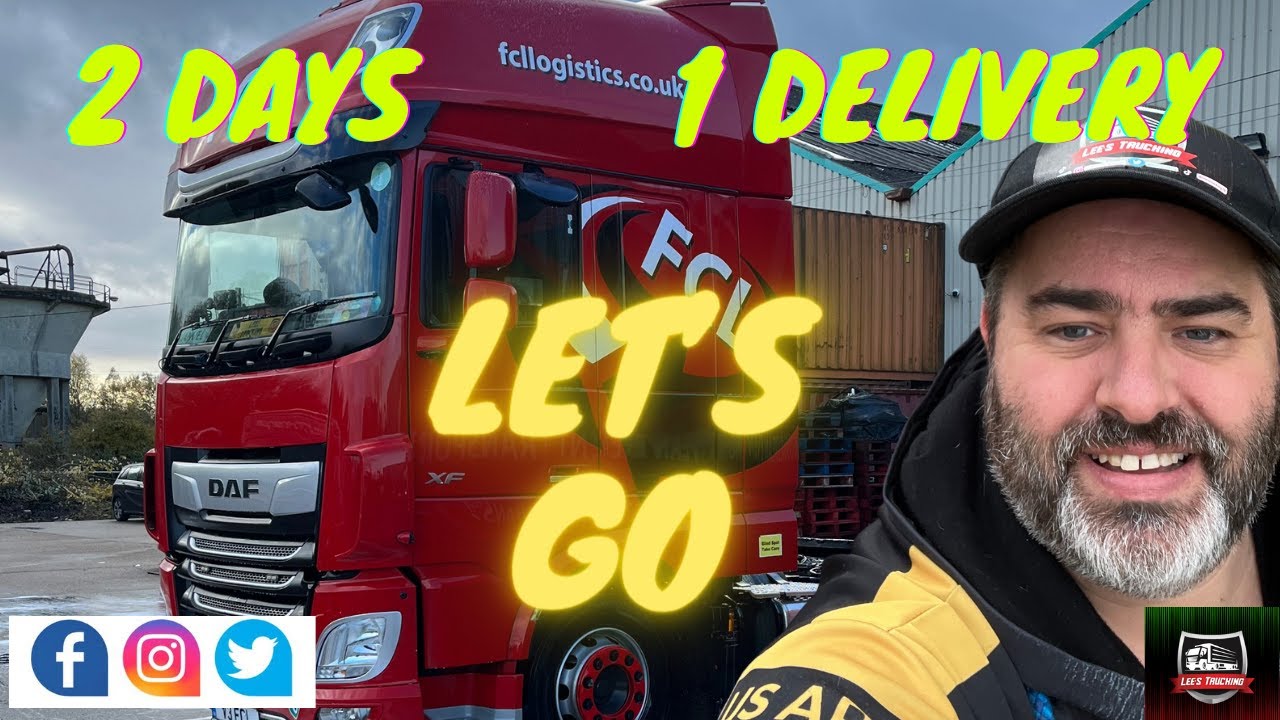 |Truck driver vlogs | HGV |2 Days 1 Delivery| - YouTube