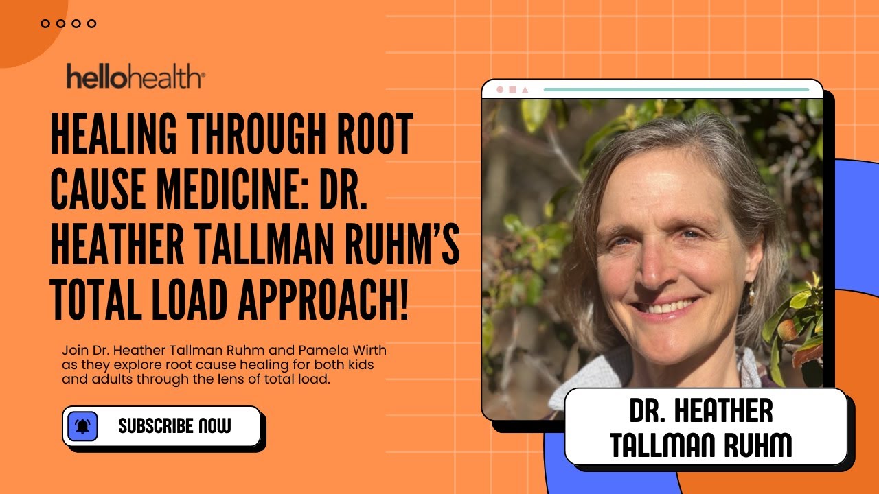 Health through a Root Cause Total Load Lens for Adults and Kids with Dr ...