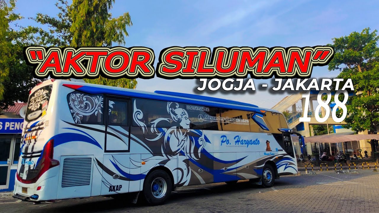 CEPAT BAGAI SILUMAN DARAT || Bus HARYANTO 188 "Aktor Siluman" JOGJA ...