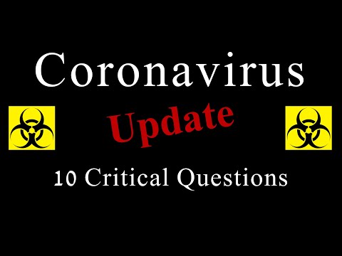 Coronavirus Update: A Doctor Answers 10 Critical Questions