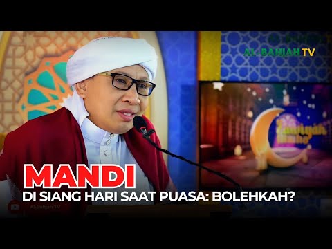 Mencari KESEGARAN Dengan Mandi Saat Puasa, Bolehkah? | Buya Yahya