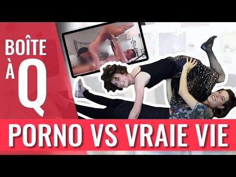 PORNO VS VRAIE VIE - La Boîte à Q (feat. Charlie)