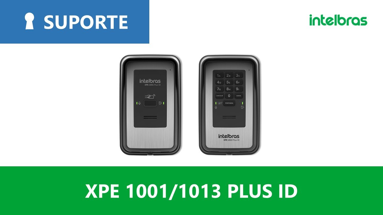 Conheça as características do XPE 1001/1013 Plus ID e saiba como fazer ...