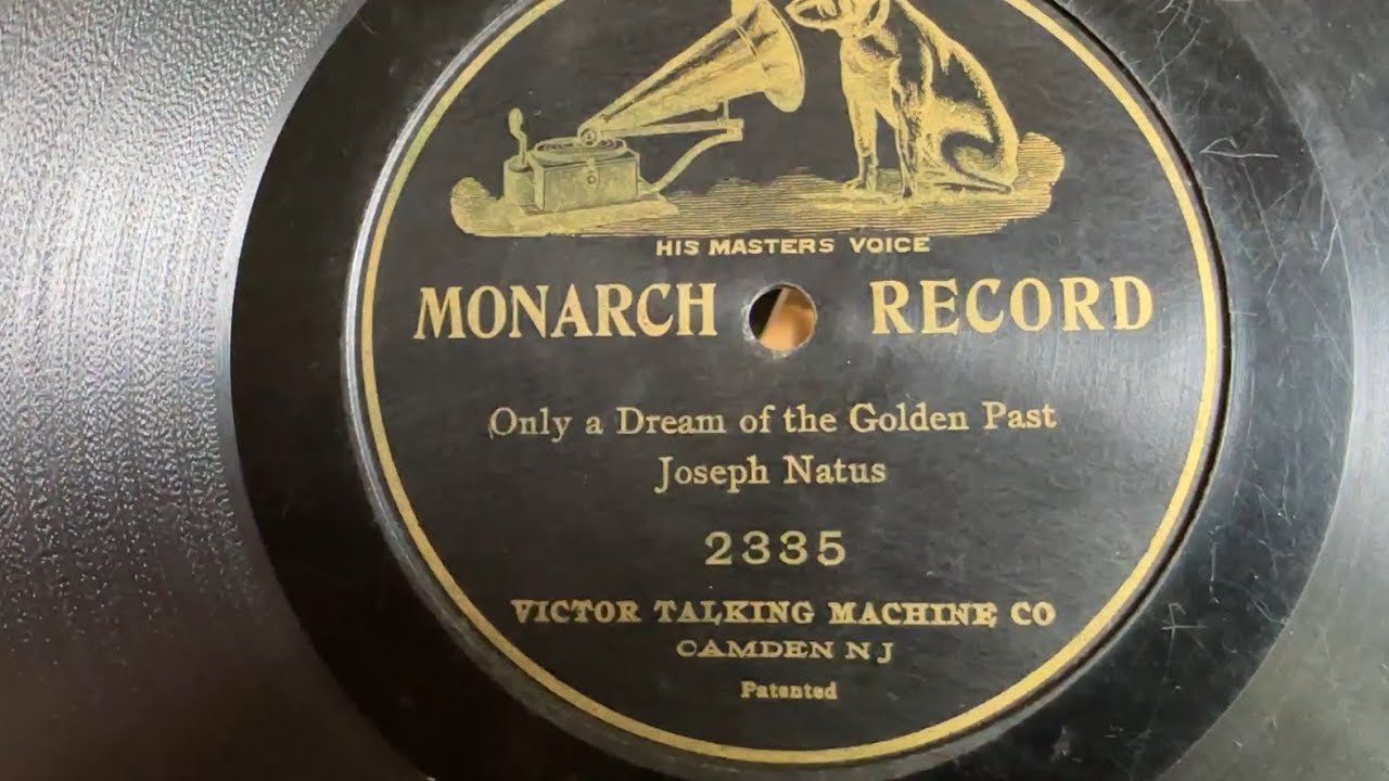 Only A Dream Of The Golden Past sung by Joseph Natus on Monarch Record ...