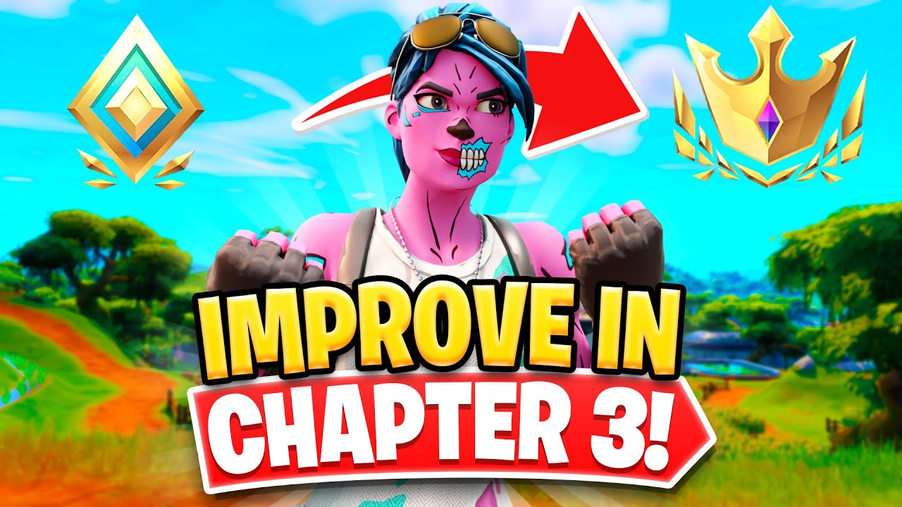 How To Improve FAST In Fortnite Chapter 3 GET BETTER AT FORTNITE how-to-improve-fast-in-fortnite-chapter-3-get-better-at-fortnite