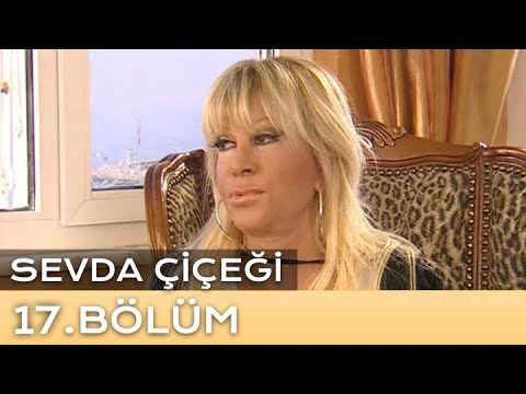 Sevda Çiçeği 17. Bölüm