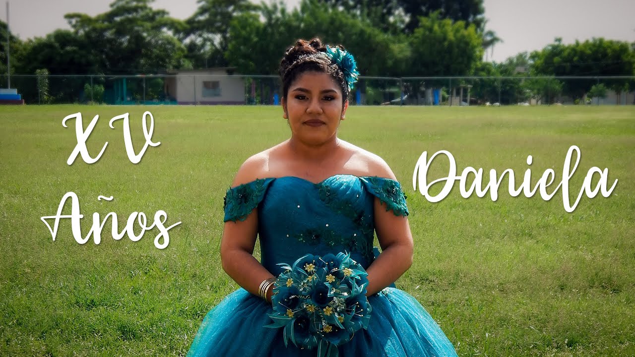 XV años | Daniela | Mata Maguey, TB, Ver. - YouTube