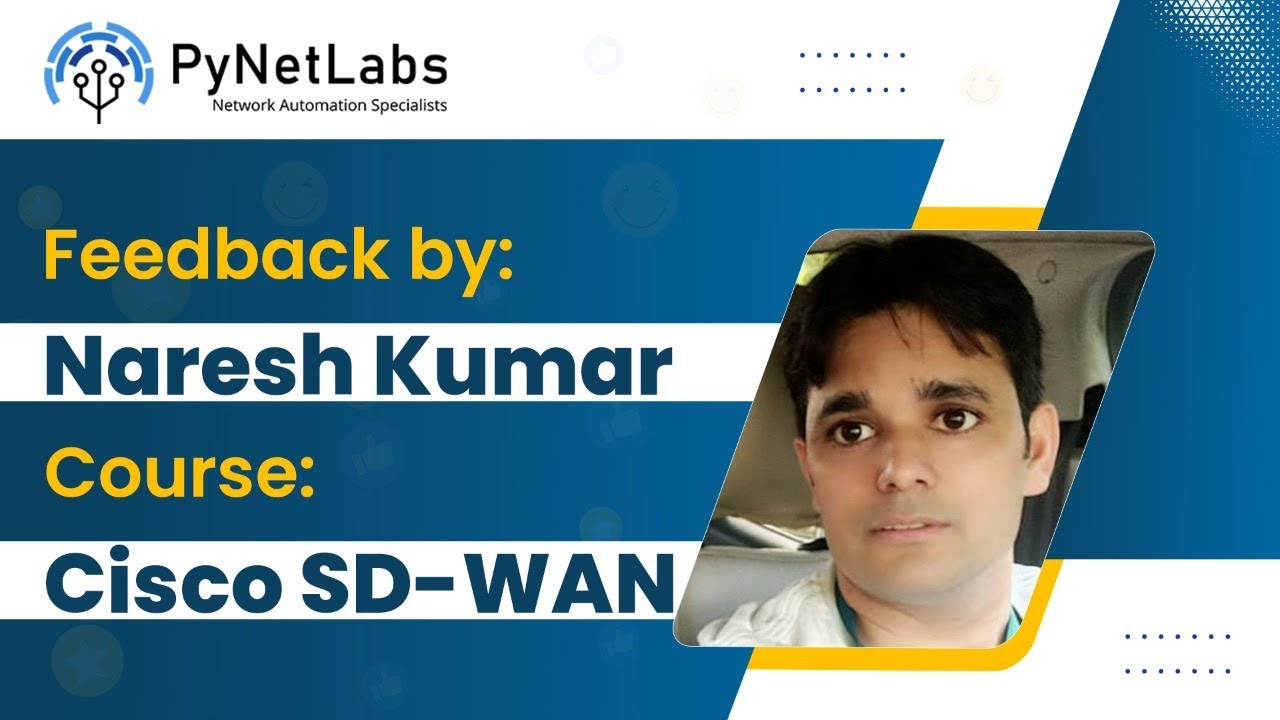 Naresh’s feedback after attending Cisco Viptela SD-WAN Training from ...