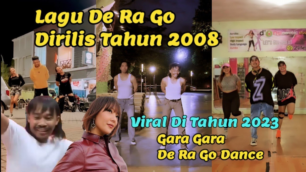 Lagu De Ra Go Dirilis 2008 Viral Di 2023 - Gara Gara De Ra Go Dance ...