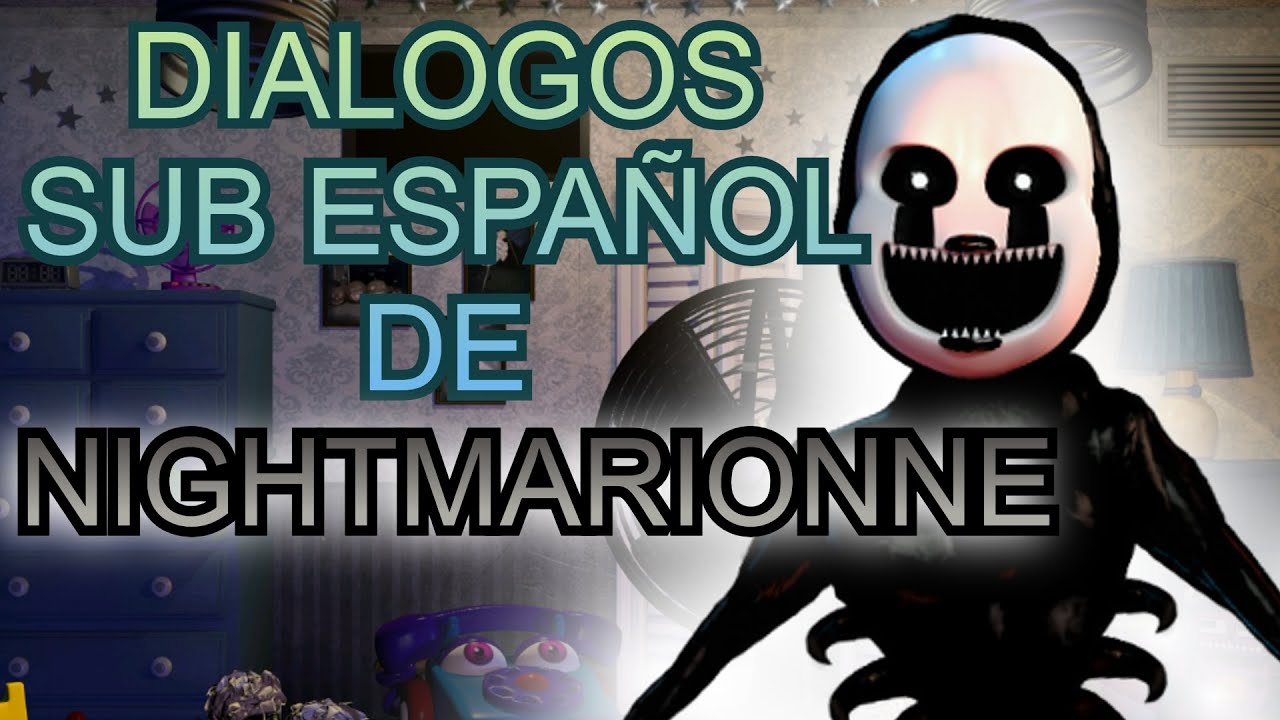 Todos Los Diálogos Sub Español de Nightmarionne | Ultimate Custom ...