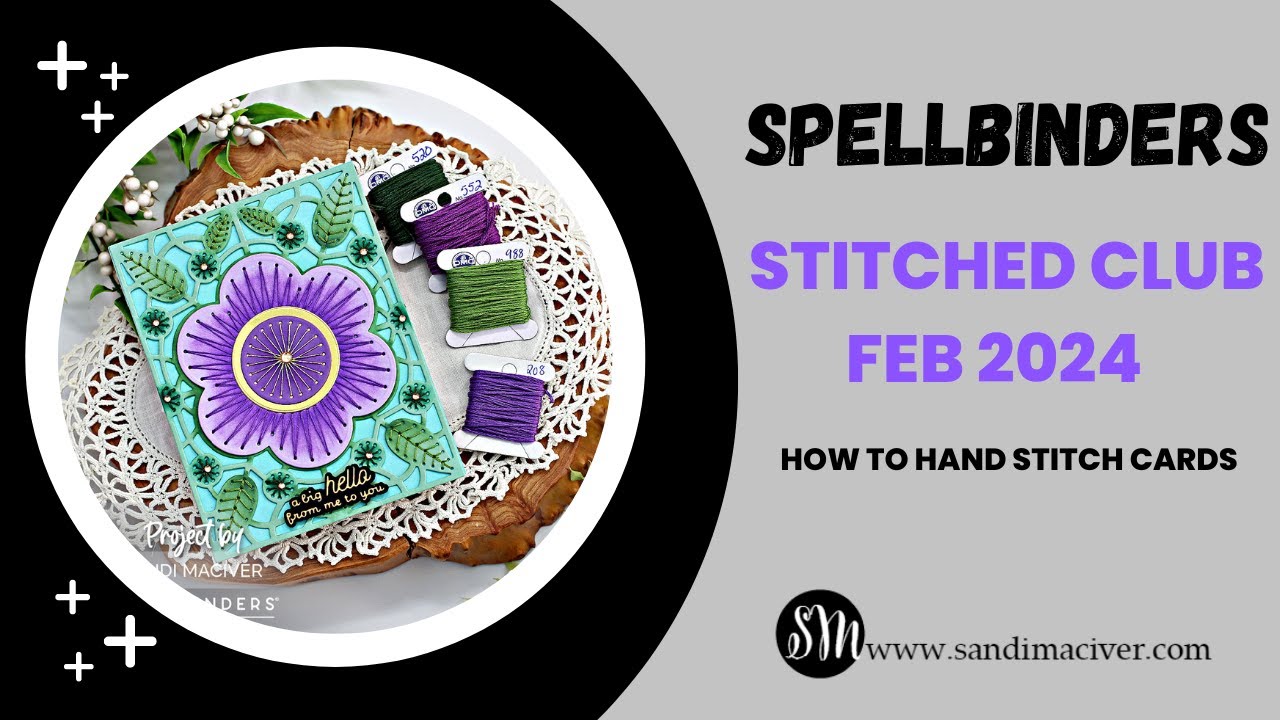 I'm stitching the Spellbinders Stitched Floral Card Front February Kit ...