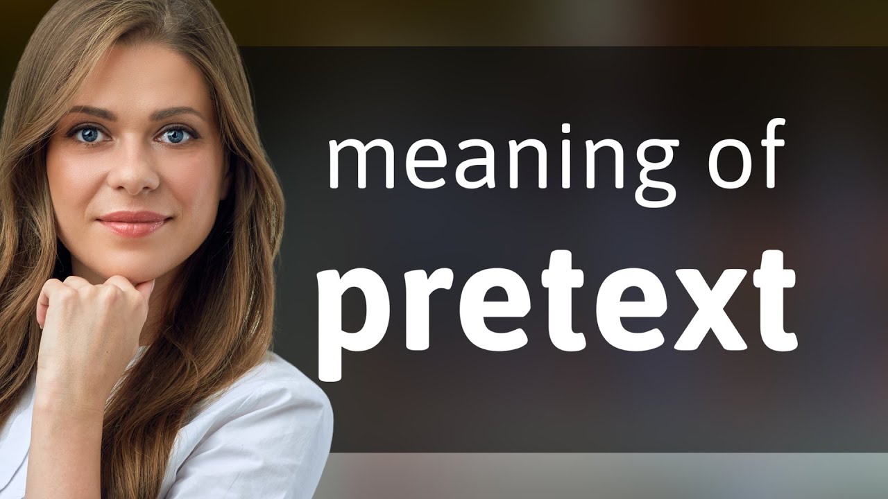 Pretext | definition of PRETEXT - YouTube