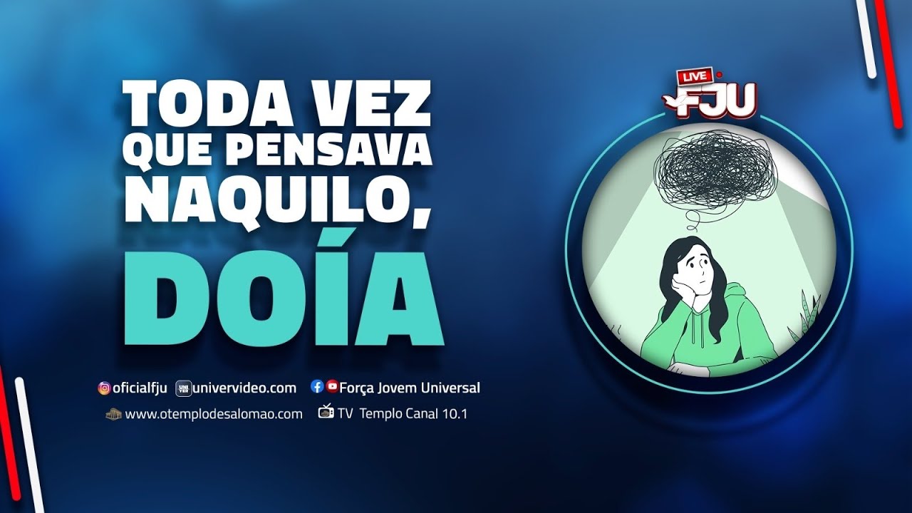 TODA VEZ QUE PENSAVA NAQUILO, DOÍA! #LIVEFJU - YouTube