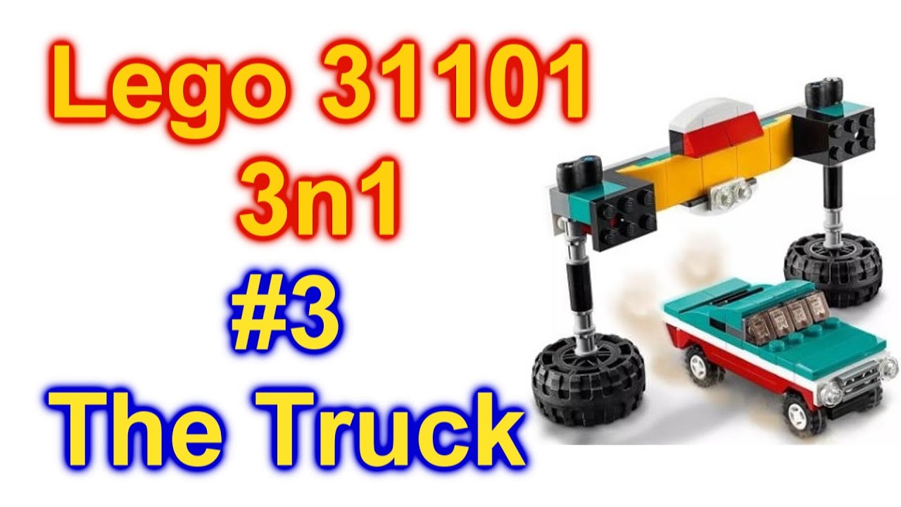 The Truck LEGO 31101 Creator 3-in-1 #3 Speed Build - YouTube