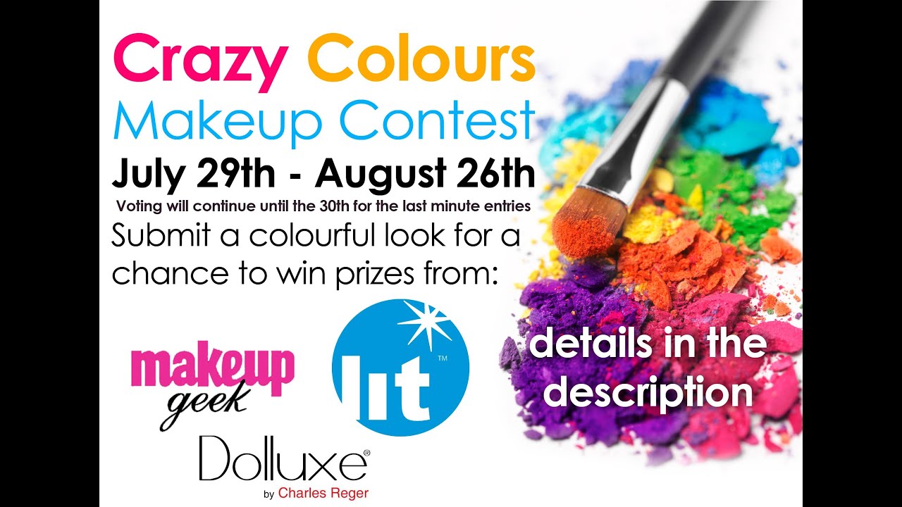 Crazy Colours Makeup Contest July 29th-Aug 26th - YouTube