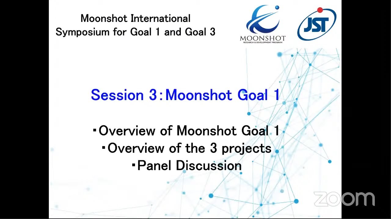Moonshot International Symposium for Goal 1 and Goal 3 [ Session 3 ...