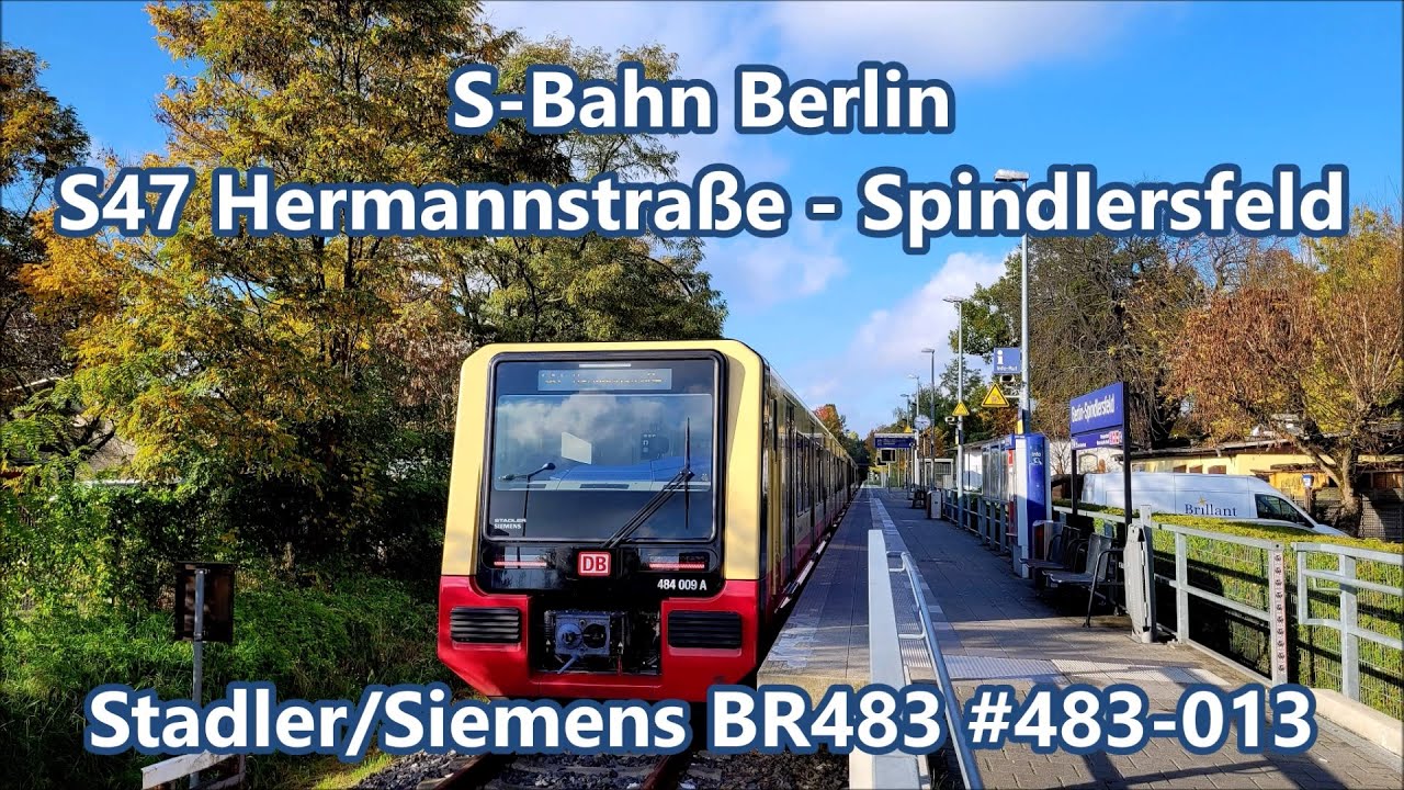 S-Bahn Berlin - Linie S47, Siemens/Stadler BR483 #483 013 - YouTube