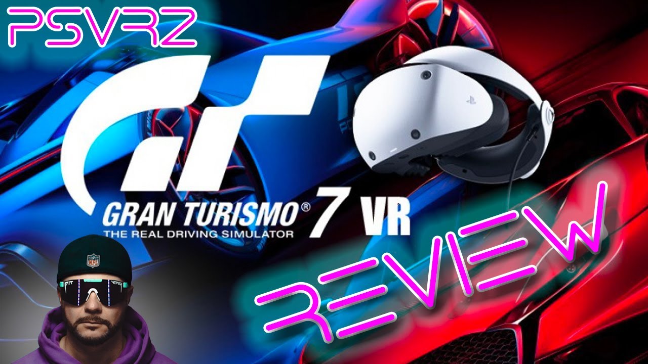 GRAN TURISMO 7 VR - PSVR2 - REVIEW - YouTube