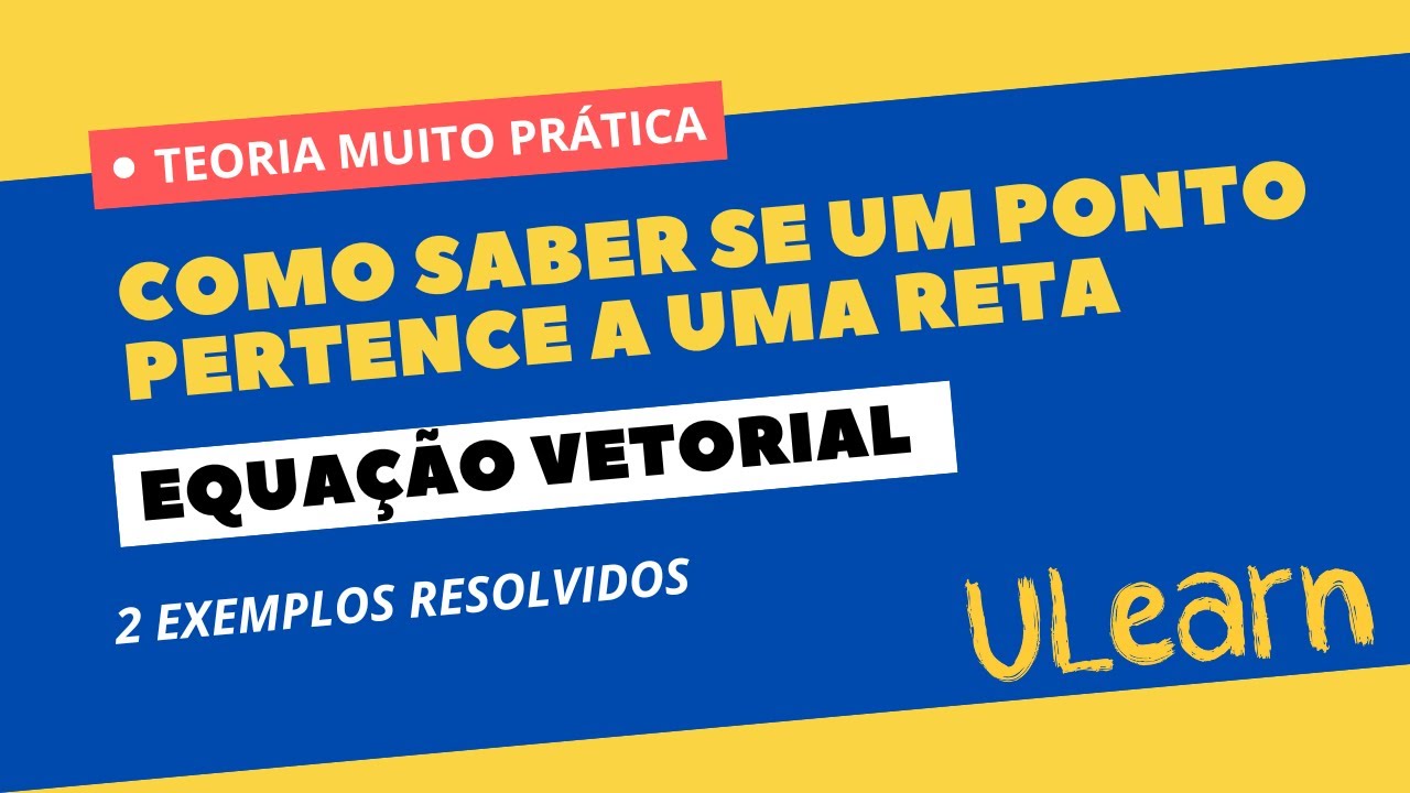 Como saber se um ponto pertence a uma reta equação vetorial - YouTube