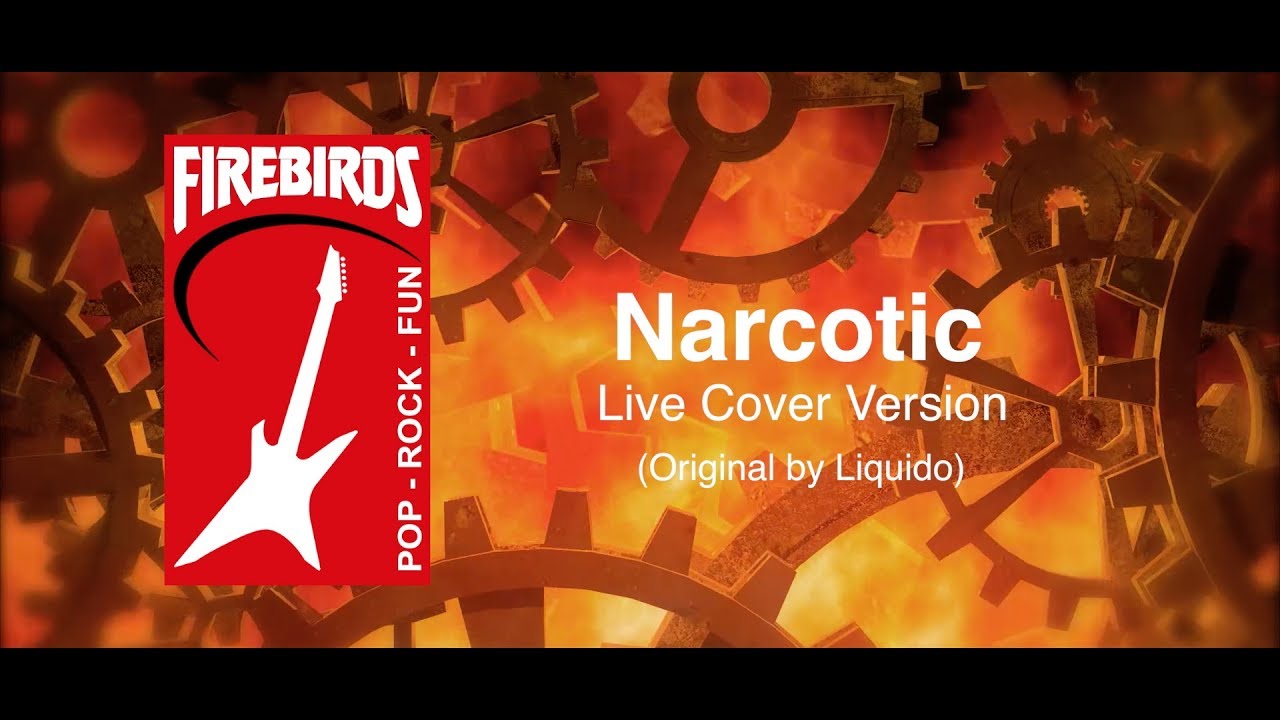 Firebirds - Narcotic (Live Cover) - YouTube