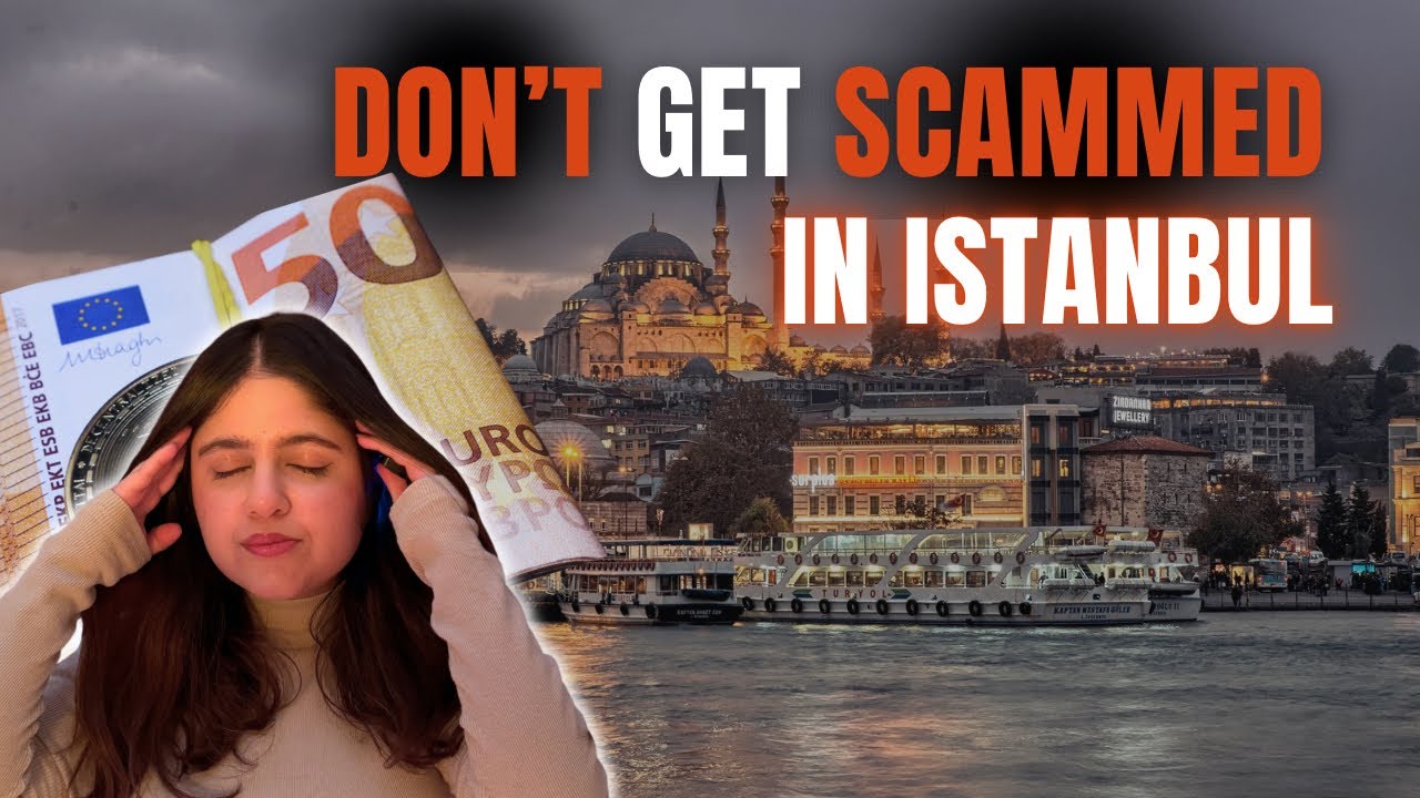 8 Tourist scams in Istanbul, Turkey, and how to avoid them! |Hindi/Urdu ...