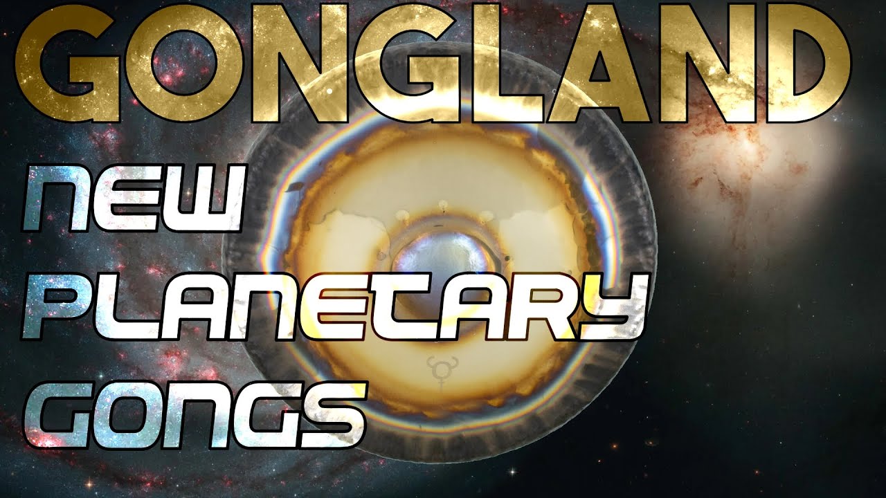 Introducing Gongland's New Planetary Gong Series | Gongs Unlimited ...